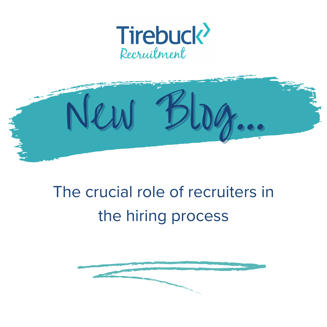 Blog: The crucial role of recruiters - Tirebuck Recruitment